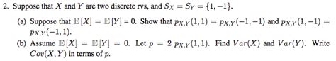 Solved 2 Suppose That X And Y Are Two Discrete Rvs And Sx