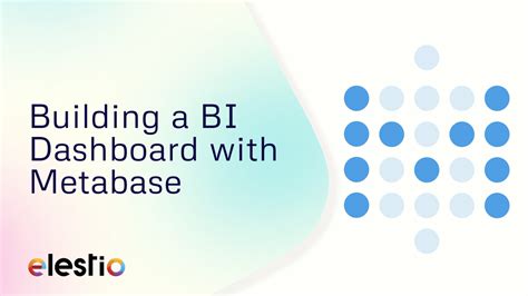 Building A Bi Dashboard With Metabase