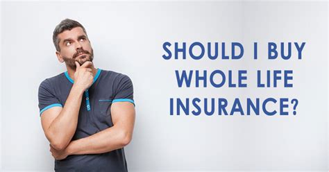 Should I Buy Whole Life Insurance Article