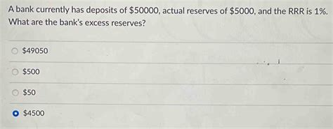 Solved A Bank Currently Has Deposits Of 50000 Actual Reserves Of