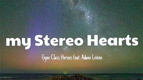Gym Class Heroes My Heart Stereo Stereo Hearts Lyrics YouTube