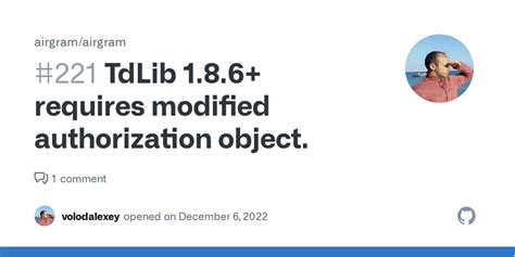 TdLib 1 8 6 Requires Modified Authorization Object Issue 221