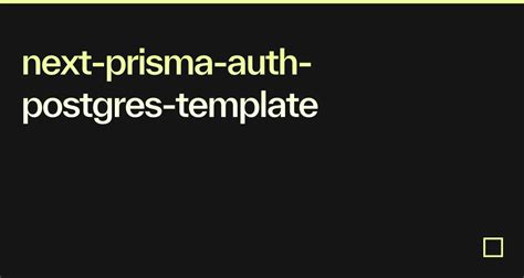 Next Prisma Auth Postgres Template Codesandbox