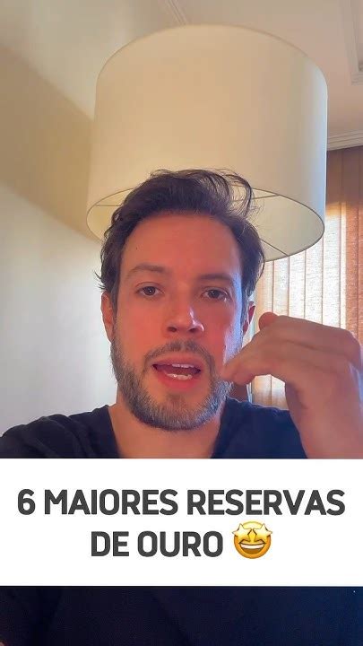 Os 6 Países Que Tem Mais Ouro No Mundo Ouro Lastro Dinheiro