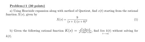 Solved A Using Heaviside Expansion Along With Method Of Chegg Com