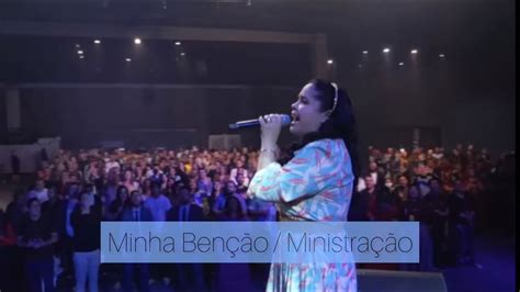 Cassiane Minha Benção Ministração Ao Vivo Youtube