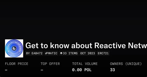 Get To Know About Reactive Network Collection Opensea