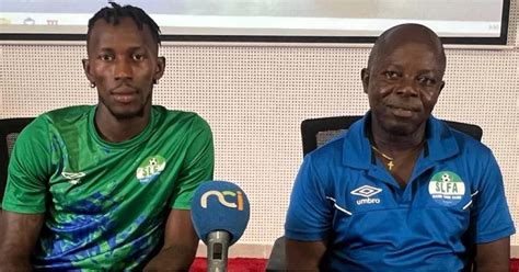 Leone Stars Captain Quee And Coach Foray Optimistic For Victory In