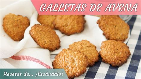 GALLETAS DE AVENA crujientes buenísimas YouTube