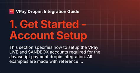 1 Get Started Account Setup VPay Dropin Integration Guide