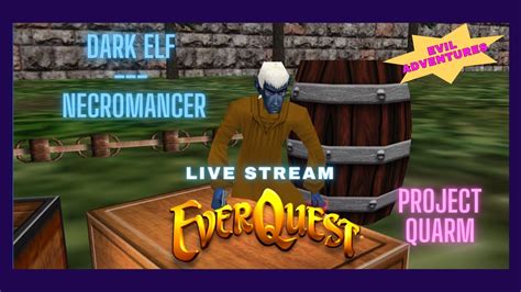 🔴live Everquest Project Quarm Gameplay Dark Elf Necro Evil Adventures