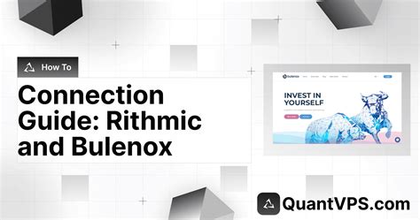 How To Connect Rithmic Rtrader Pro To Ninjatrader 8 In 2024 Bulenox