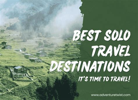 Solo Trips 10 Best Solo Travel Destinations In 2024 Adventure Twist