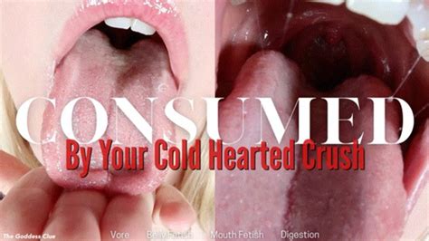 Consumed By Your Cold Hearted Crush HD The Goddess Clue Denied Rejected Humiliated Vored