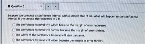 Solved Suppose You Compute A Confidence Interval With A