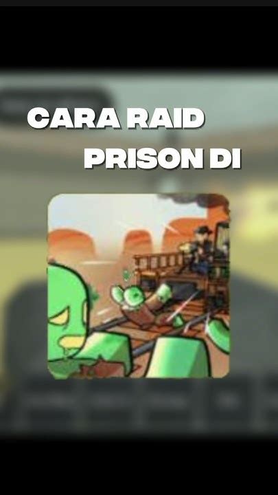 Cara Raid Prison Di Dead Rails Deadrails Deadrailsedit Deadrailsroblox Roblox Youtube