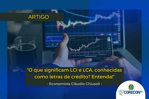 Artigo de economista fala sobre investimentos LCI e LCA que rendem mais que poupança Corecon PR