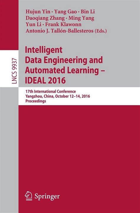 Lecture Notes In Computer Science 9937 Intelligent Data Engineering