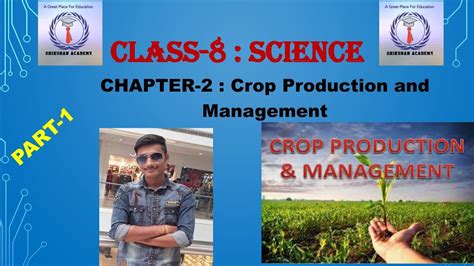 Class 8 Science Chapter 1 Crop Production And Management Part 1