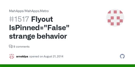 Flyout Ispinnedfalse Strange Behavior · Issue 1517 · Mahappsmahappsmetro · Github
