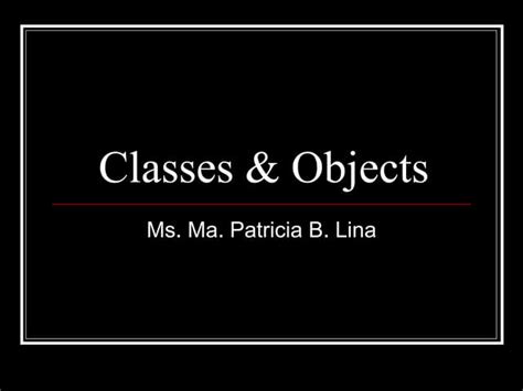 Classes And Objects New Ppt