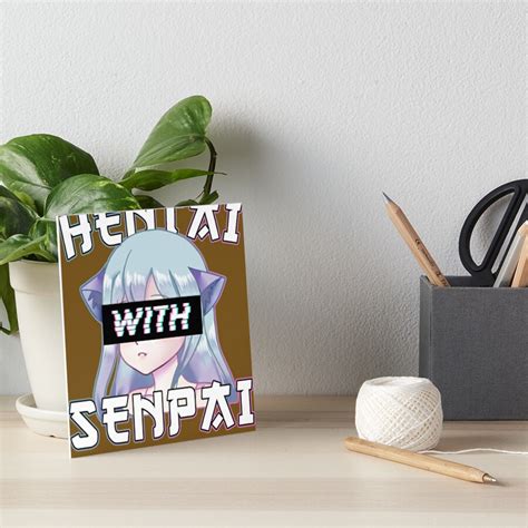 Anime Meme Hentai With Senpai I Neko Anime Cat Girl Art Board Print