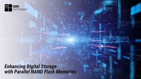 Enhancing Digital Storage With Parallel Nand Flash Memories Smh