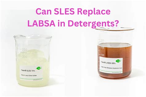 Navigating The Shift Cost Effective Strategies For Replacing Labsa With Sles In Detergents