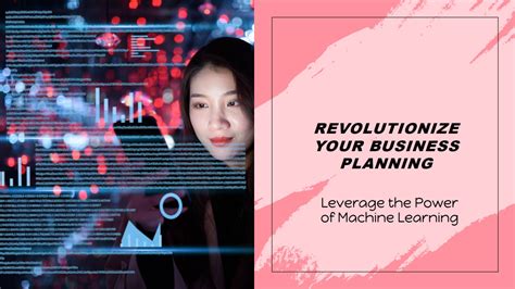 Leveraging Machine Learning For Enhanced Business Forecasting And Planning