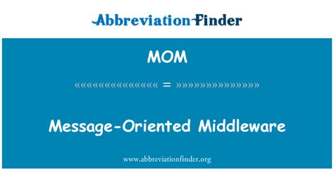 MOM Significa Middleware Orientado A Mensajes Message Oriented Middleware