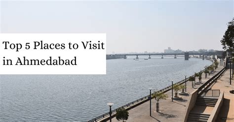 Top 5 Places To Visit In Ahmedabad Clearcabs