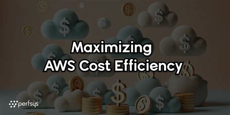 Optimize AWS Costs Strategies Best Practices Perfsys