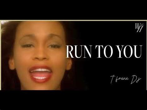 Whitney Houston Run To You Tfrank Dj Youtube