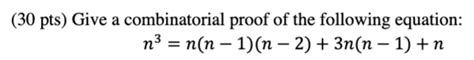 solved 30 ﻿pts ﻿give a combinatorial proof of the