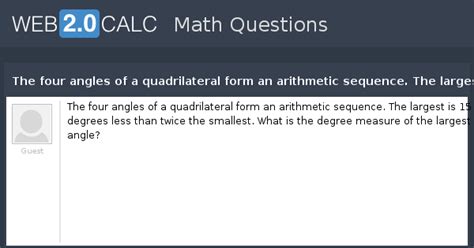 View Question The Four Angles Of A Quadrilateral Form An Arithmetic