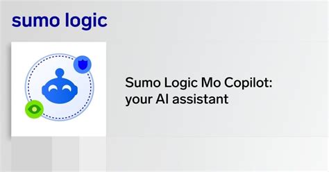 Sumo Logic Mo Copilot Ai Assistant For Faster Incident Response And