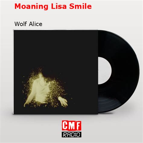 La Historia Y El Significado De La Canción Moaning Lisa Smile Wolf