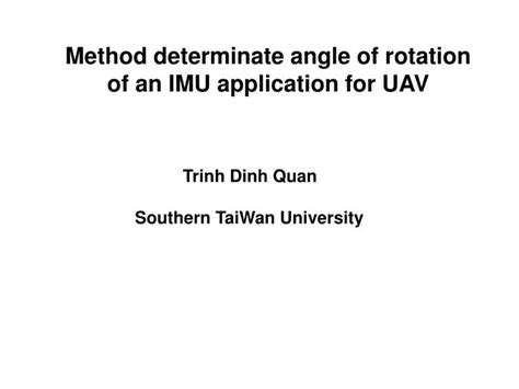 Ppt M Ethod Determinate Angle Of Rotation Of An Imu Application For
