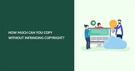 How Much Can You Copy Without Infringing Copyright