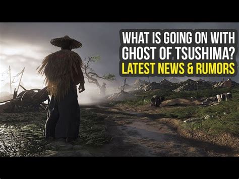Ghost Of Tsushima Release Date Rumors And Latest News Ghosts Of Tsushima