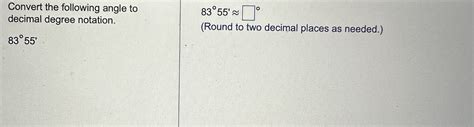 Solved Convert The Following Angle To Decimal Degree Chegg
