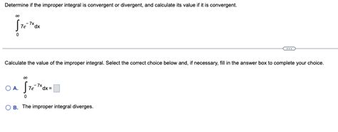 Solved ∫0∞7e−7xdx Calculate The Value Of The Improper