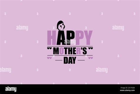 Trendy Text Designs To Honor Mom On Mothers Day Stock Vector Image
