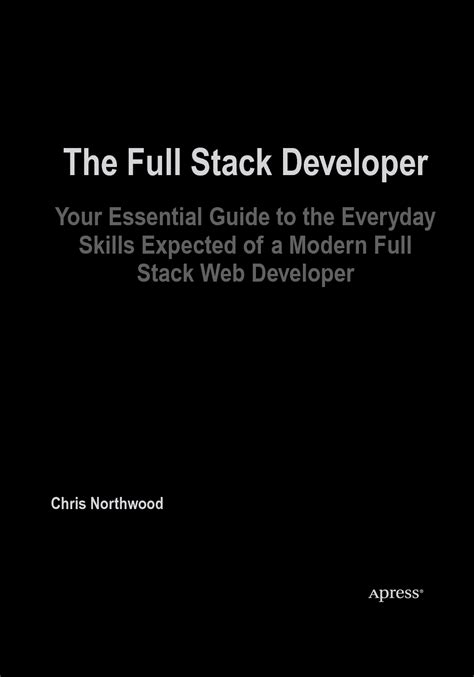 Solution The Full Stack Developer Your Essential Guide To The Everyday