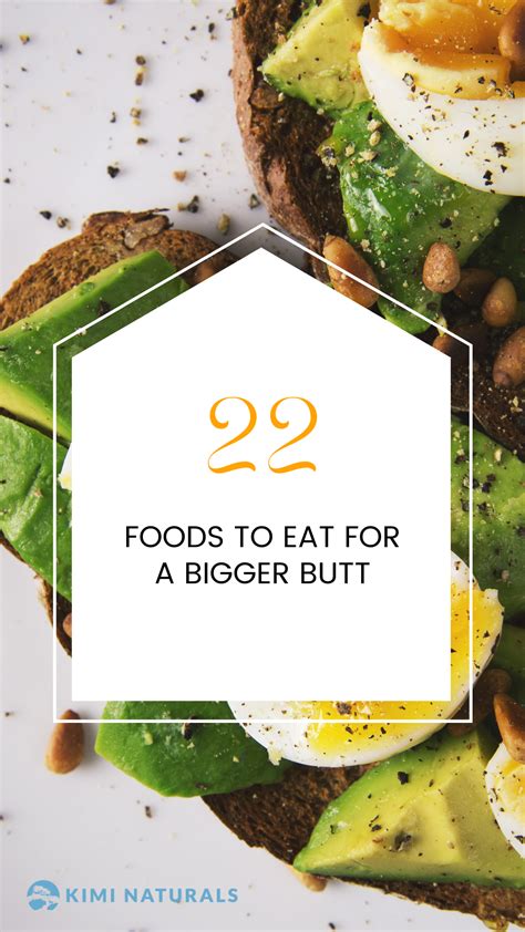22 Foods To Eat For A Bigger Butt Kimi Naturals