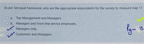 Solved As Per Servqual Framework Who Are The Appropriate