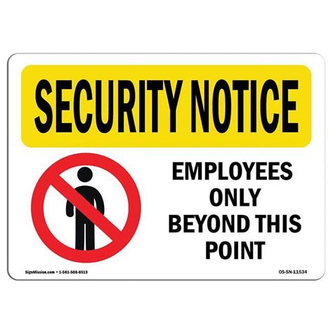 Signmission 12 X 18 In Osha Security Notice Sign Employees Only
