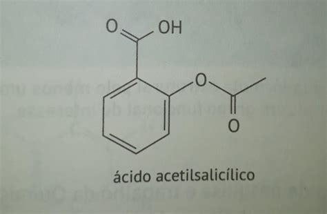 o ácido acetilsalicílico fórmula estrutural mostrada a seguir