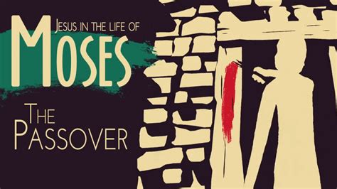 Moses And The Passover Emmanuel Community Church