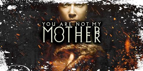 You Are Not My Mother Shows Society Fails Those Living With Mental Illness